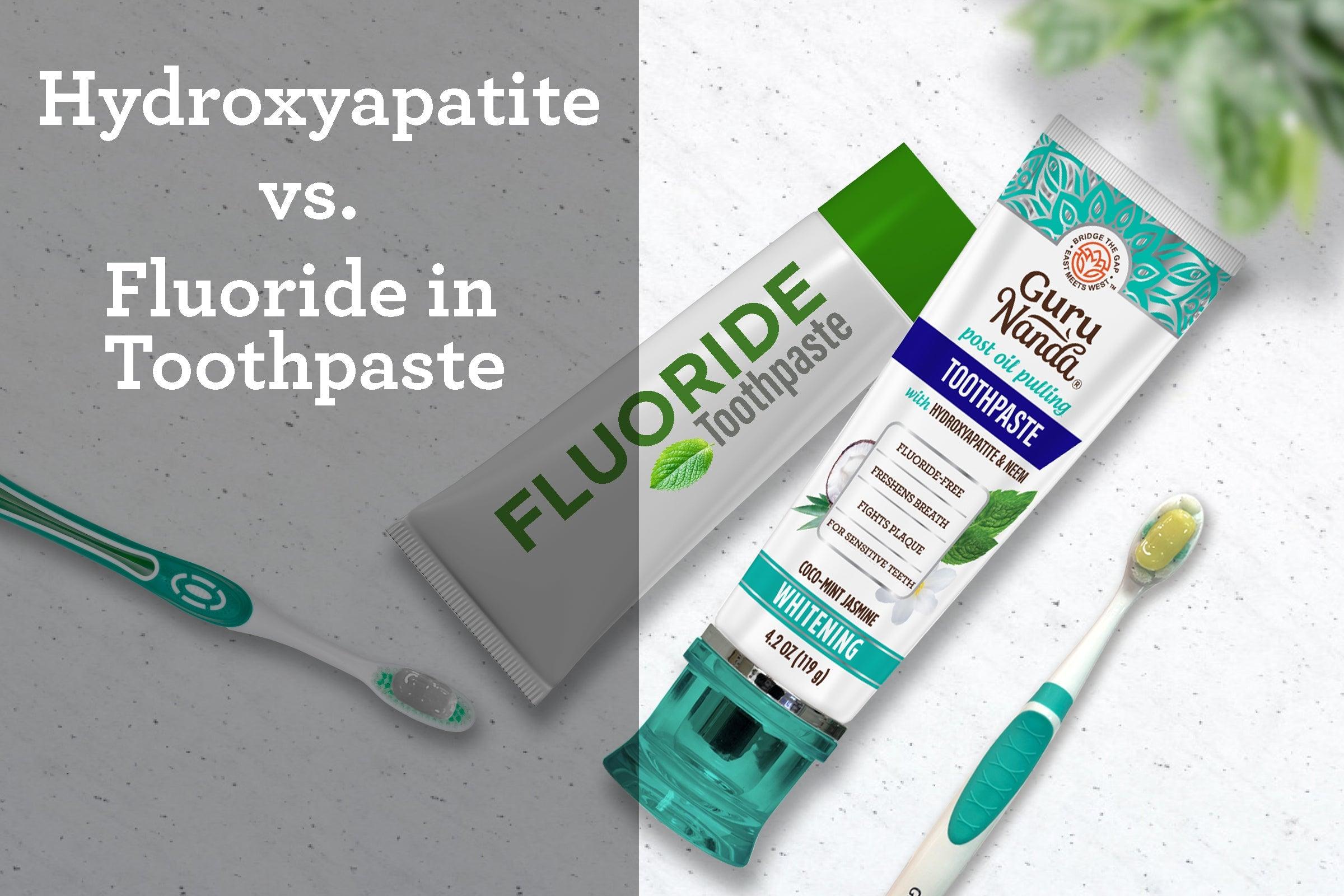 Hydroxyapatite vs. Fluoride in Toothpaste | GuruNanda